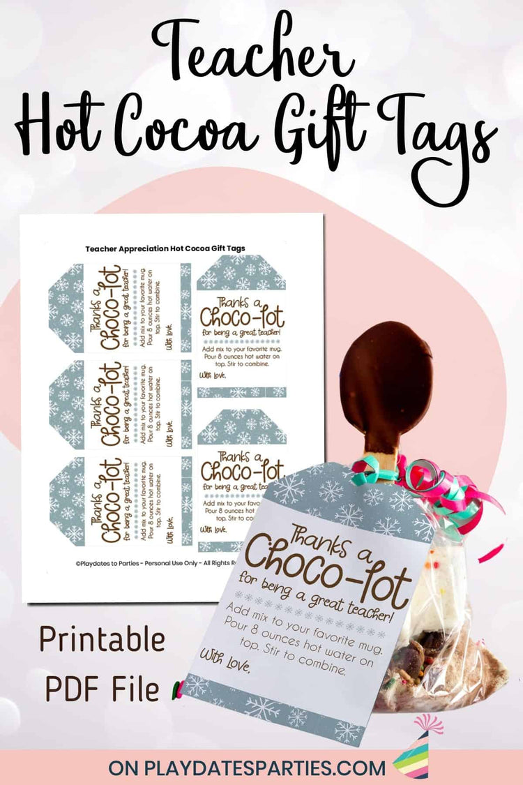 Teacher Appreciation Hot Cocoa Printable Tags – PlayDates to Parties