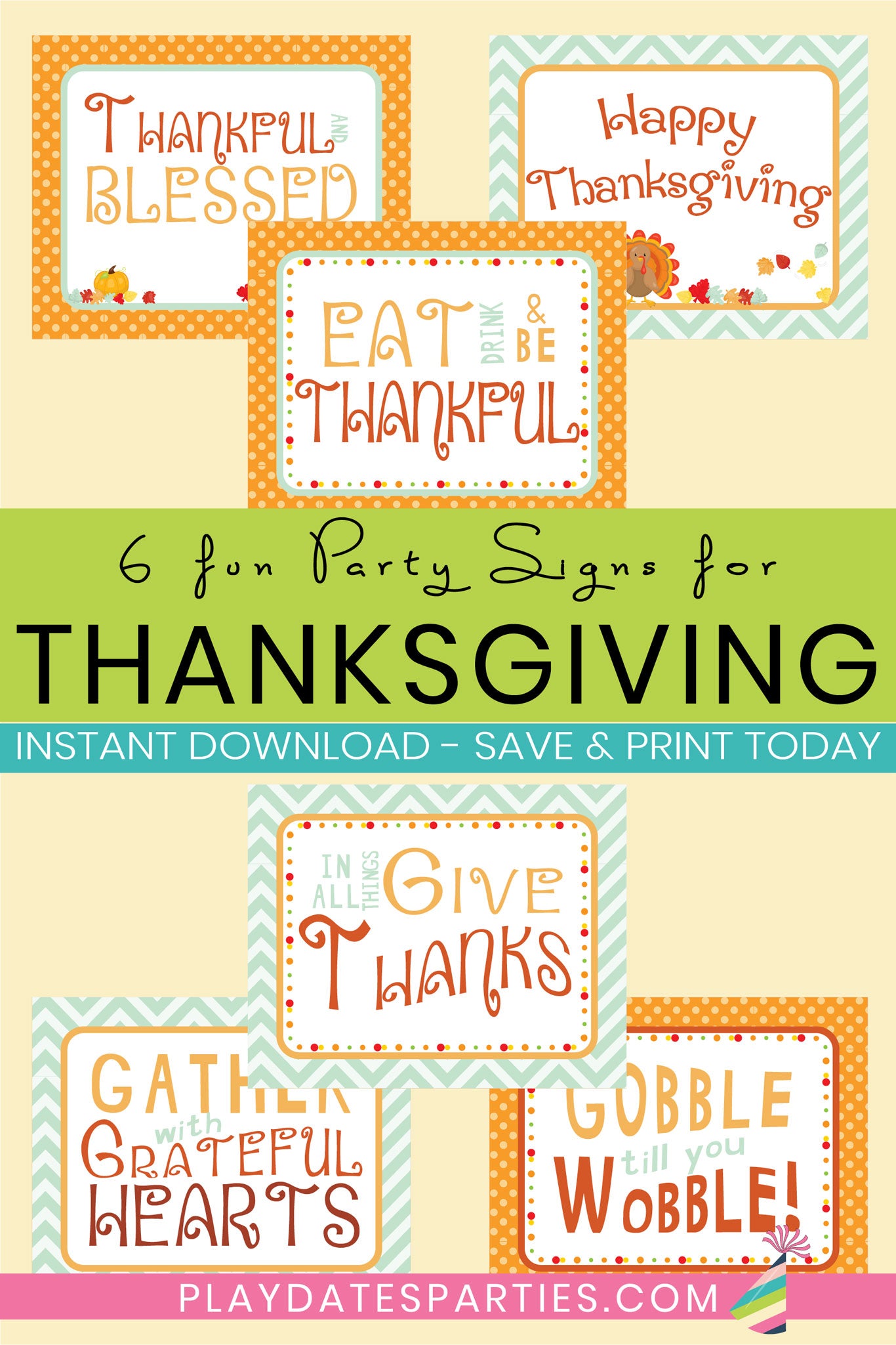 Thanksgiving Party Signs – PlayDates to Parties